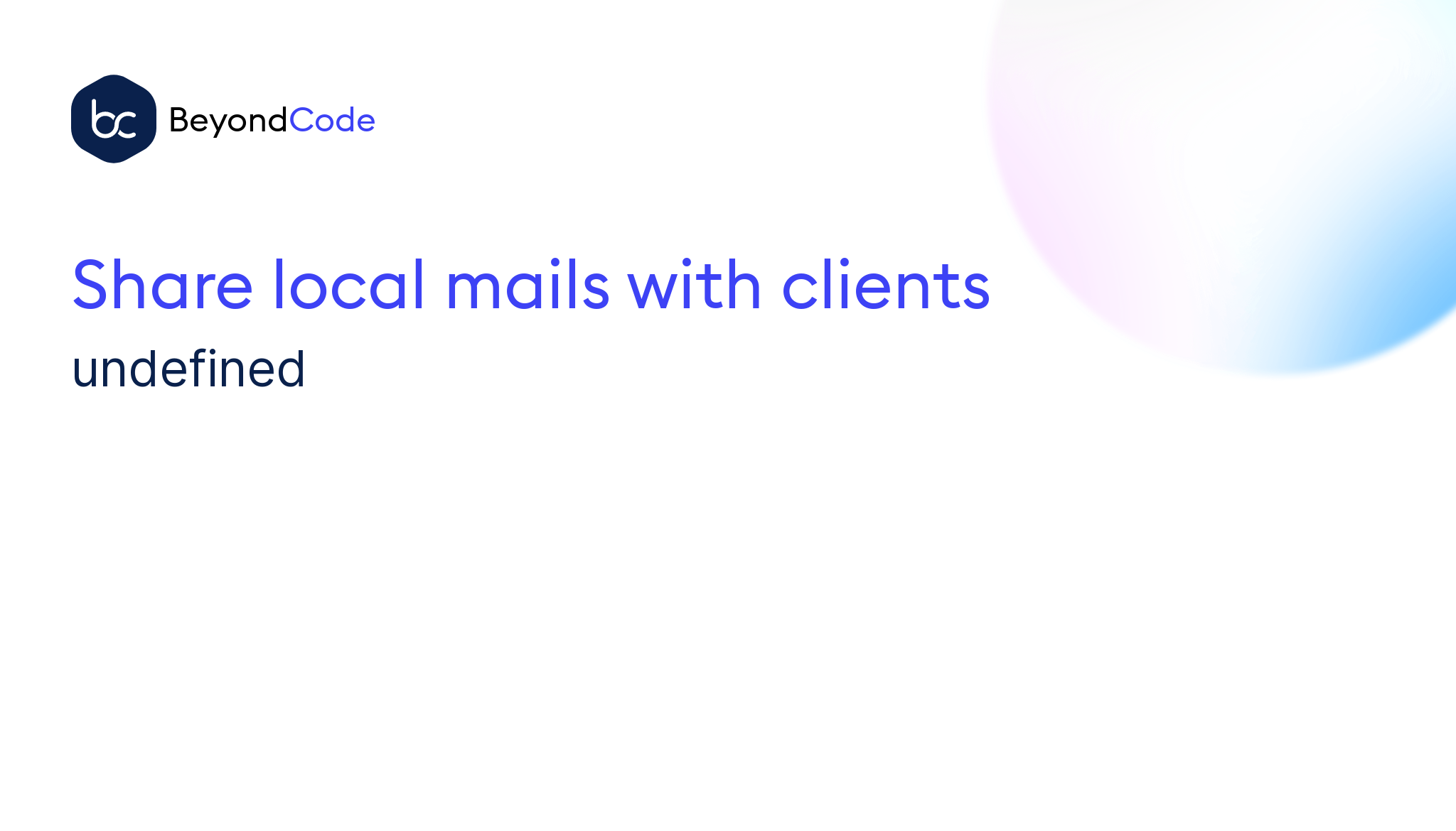 Share local mails with clients - Beyond Code